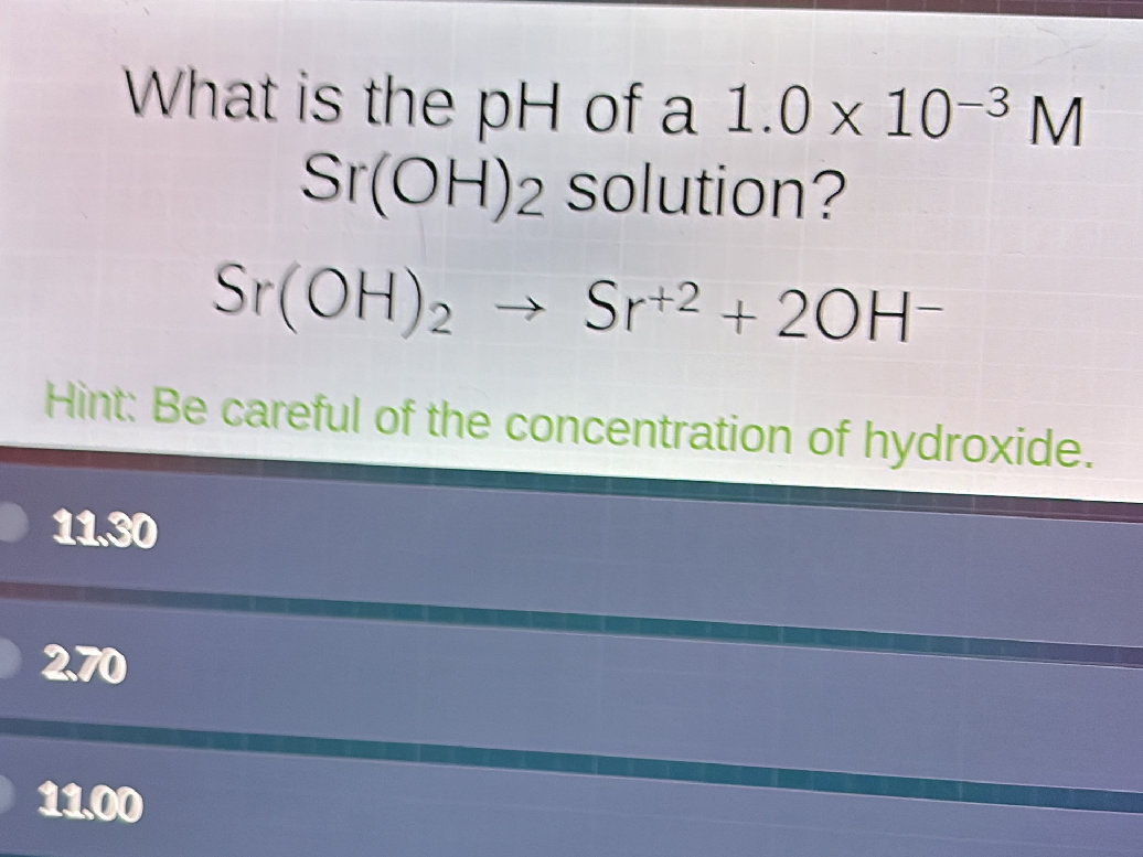 What is the pH of a $1.0 10^{-3} { M } | StudyX