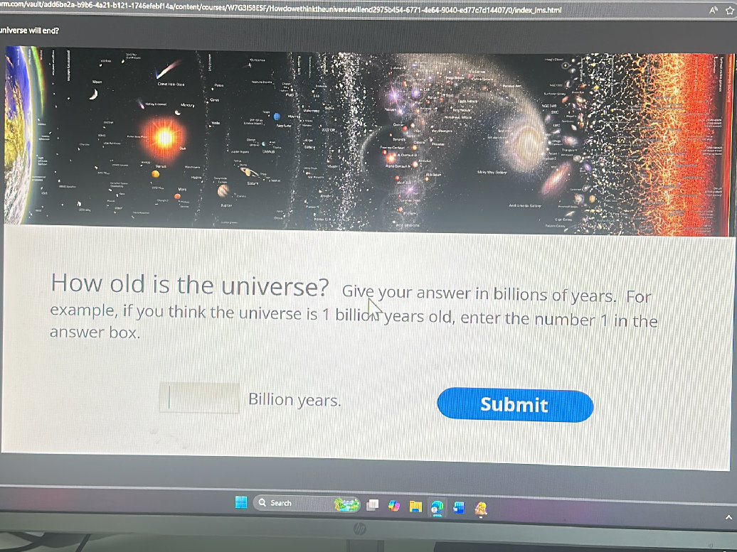 How old is the universe? Give your answer in | StudyX