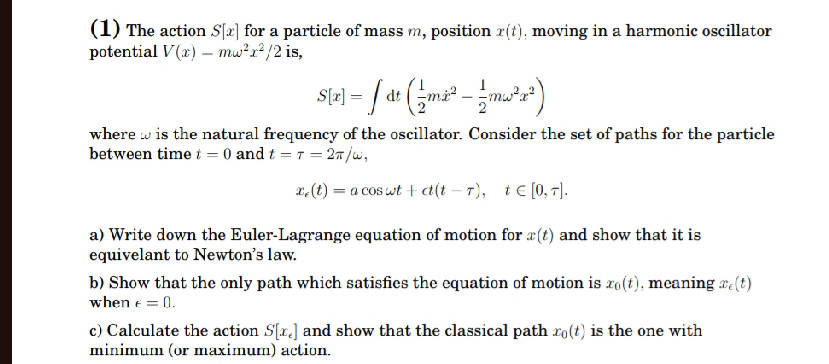 (1) The action $S[x]$ for a particle of mass | StudyX