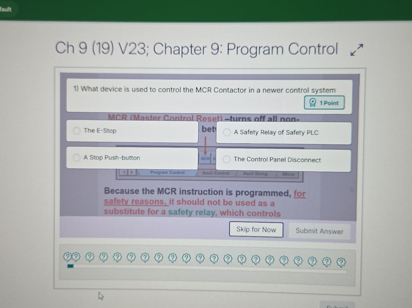 1) What device is used to control the MCR | StudyX