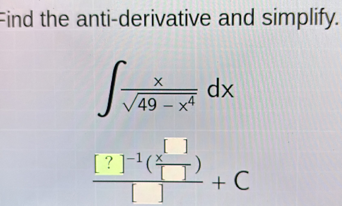 Find the anti-derivative and simplify. $$ | StudyX