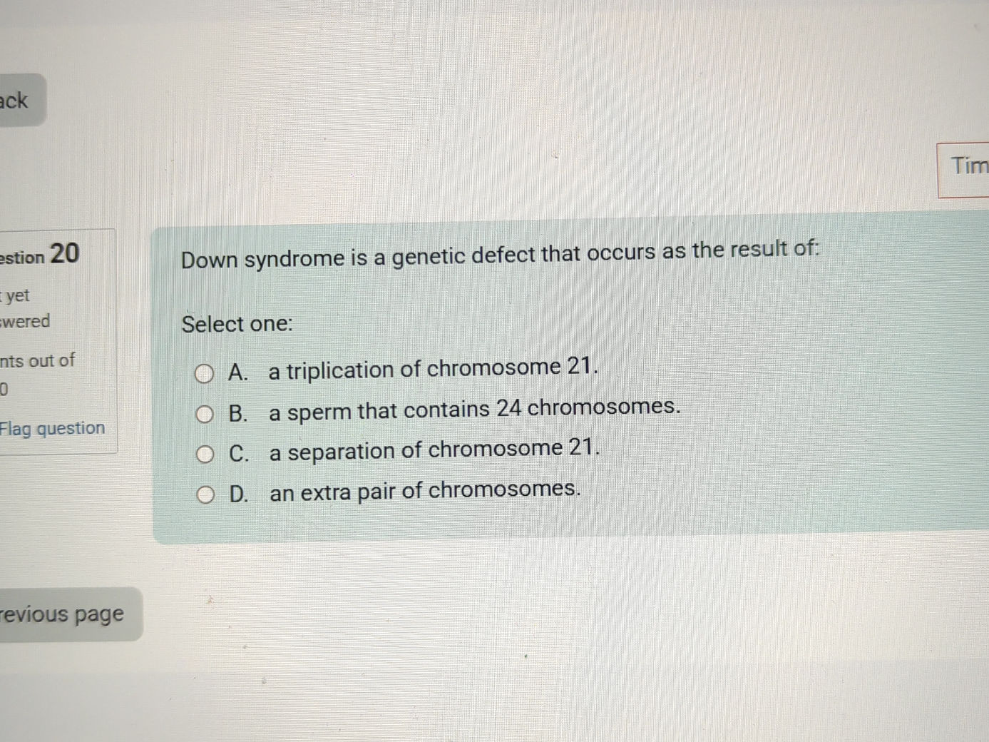 Down syndrome is a genetic defect that | StudyX