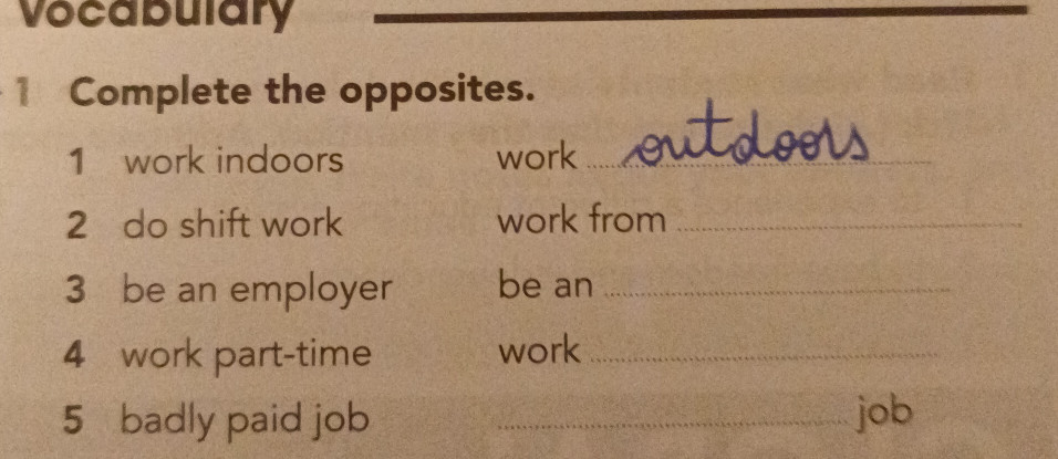 Vocabulary 1 Complete the opposites. 1 | StudyX