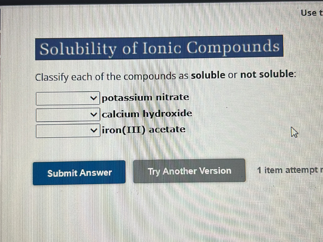 Solubility of Ionic Compounds Classify each | StudyX
