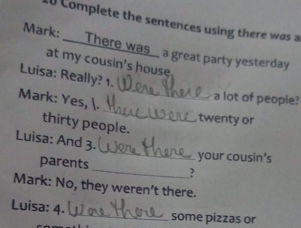 Complete the sentences using there was a | StudyX