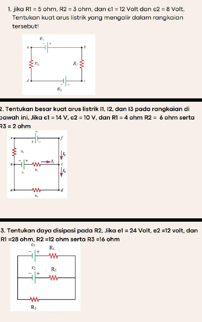 2. Tentukan besar kuat arus listrik I1, I2, | StudyX