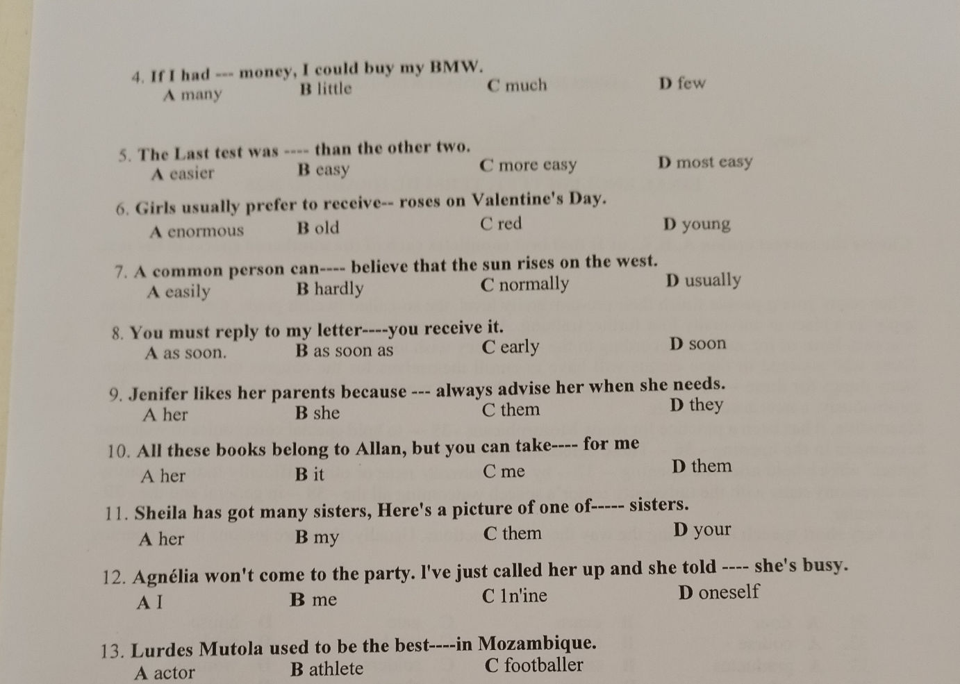 4. If I had ---- money, I could buy my BMW. | StudyX
