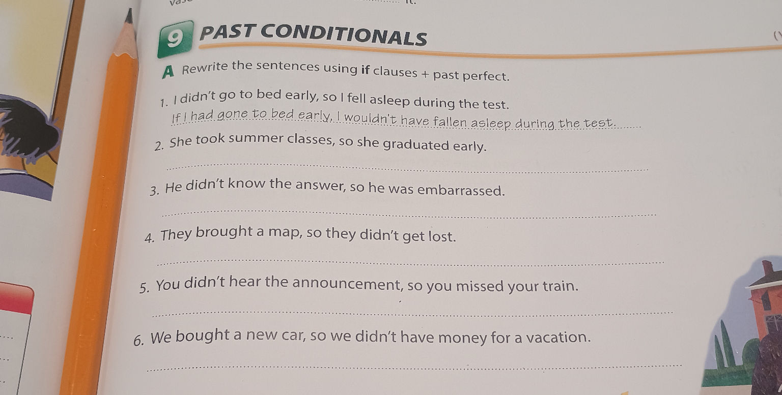 9 PAST CONDITIONALS A Rewrite the sentences | StudyX