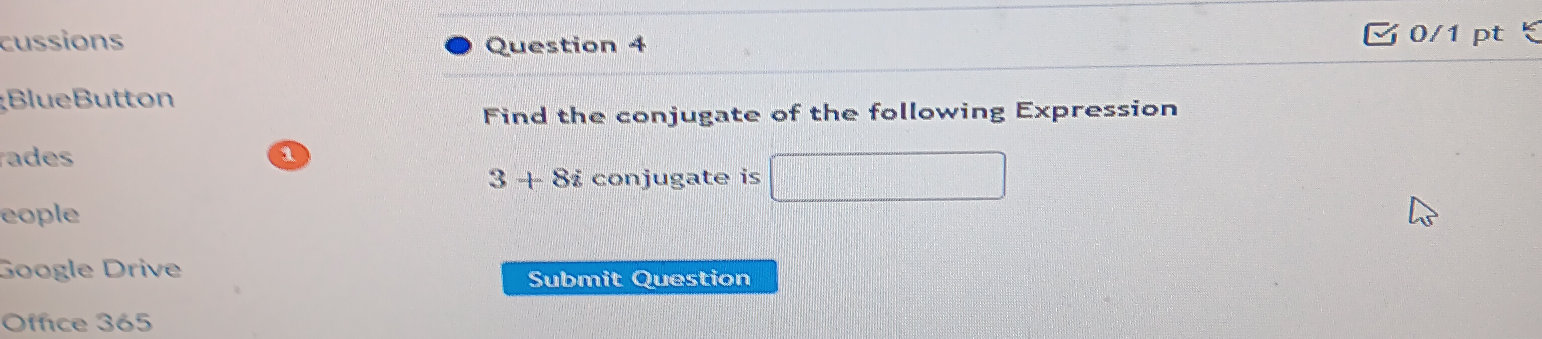 Find the conjugate of the following | StudyX
