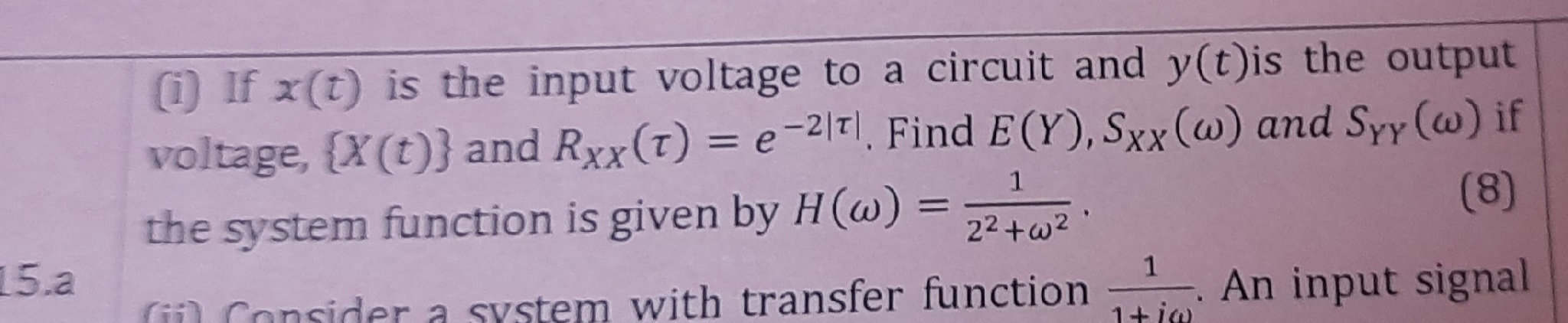 (i) If $x(t)$ is the input voltage to a | StudyX
