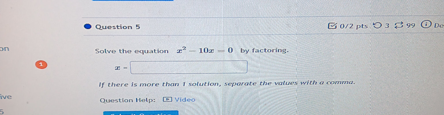 Solve the equation $x^2 - 10x = 0$ by | StudyX