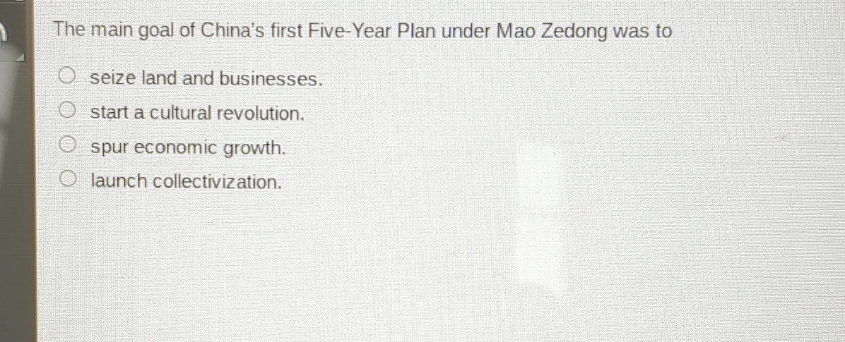 The main goal of China's first Five-Year | StudyX