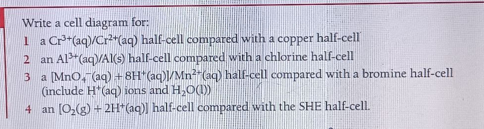 Write a cell diagram for: 1 a $ {Cr}^{3+}( | StudyX