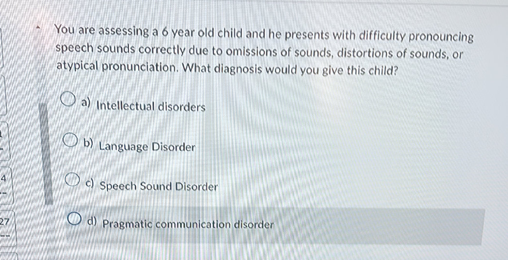 You are assessing a 6 year old child and he | StudyX