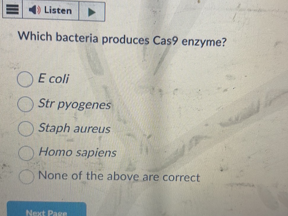 Which bacteria produces Cas9 enzyme? E coli | StudyX
