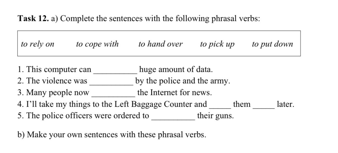 Task 12. a) Complete the sentences with the | StudyX