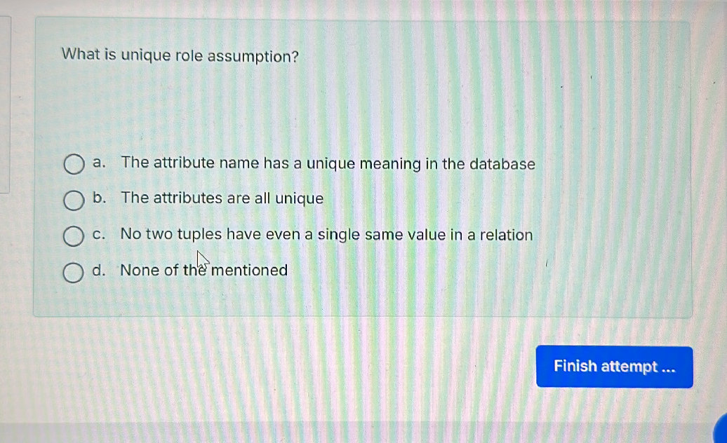 What is unique role assumption? a. The | StudyX