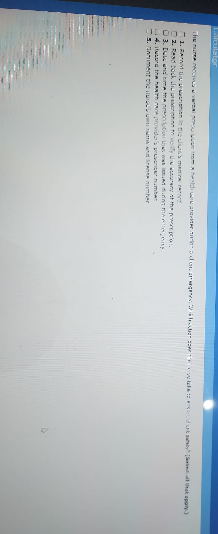 The nurse receives a verbal prescription | StudyX