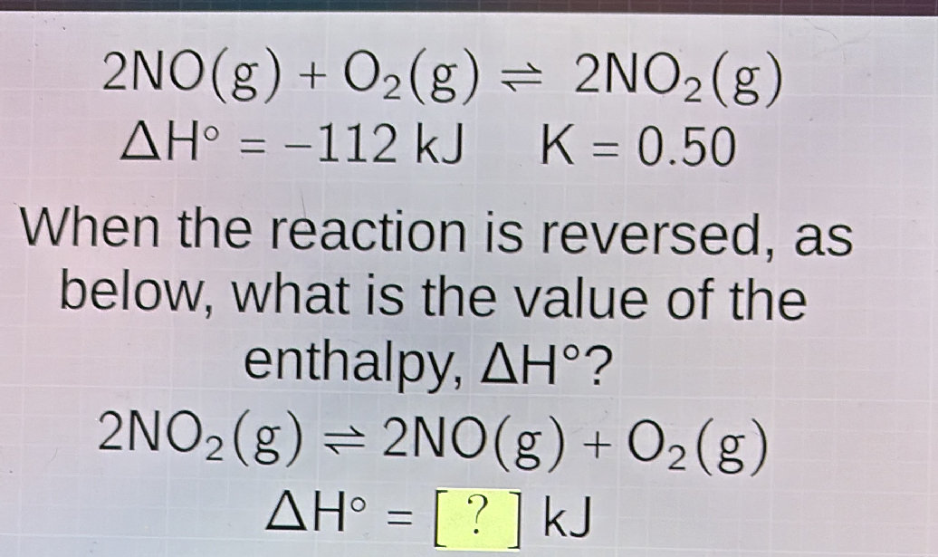 $$2 {NO}( {g})+ {O}_{2}( {~g}) 2 | StudyX
