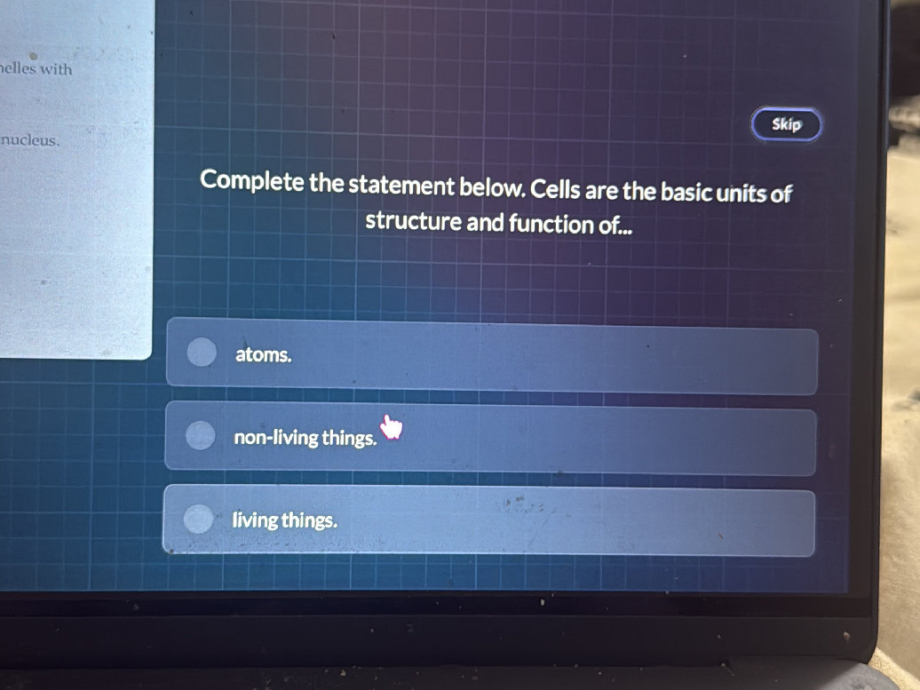 Complete the statement below. Cells are the | StudyX