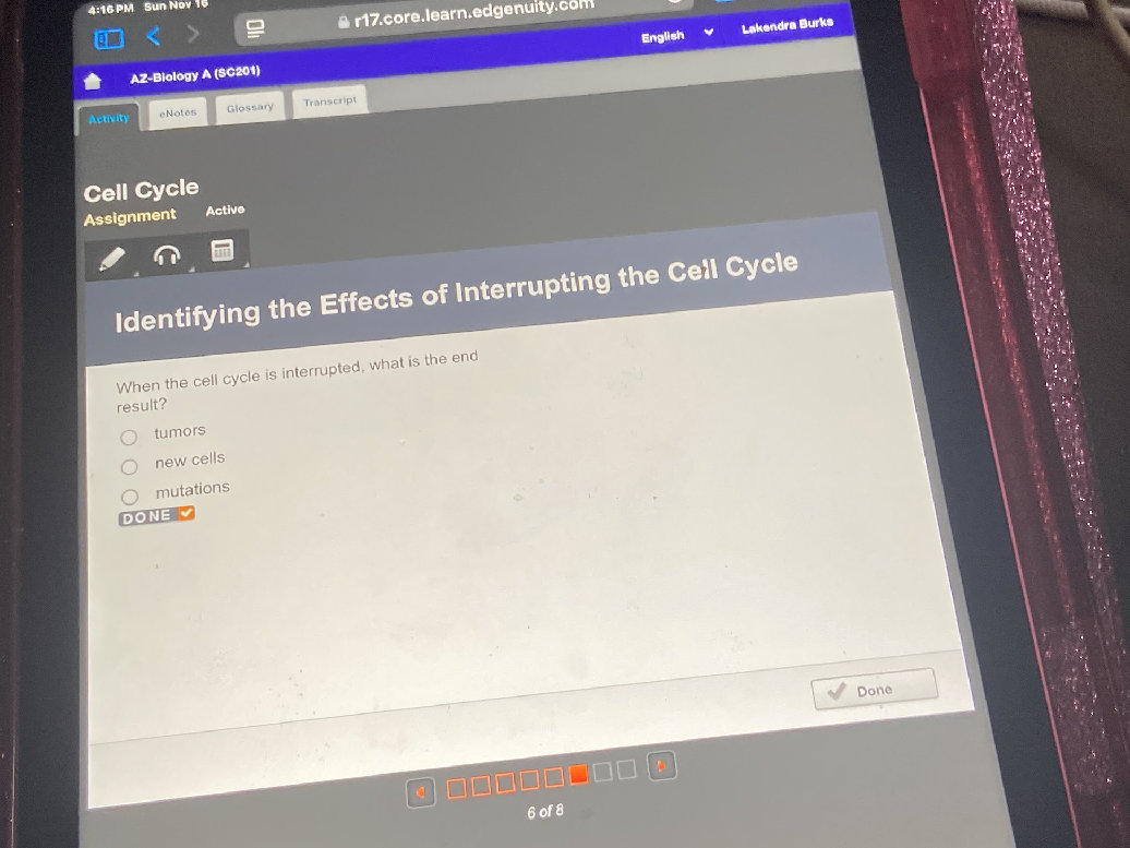 When the cell cycle is interrupted, what is | StudyX