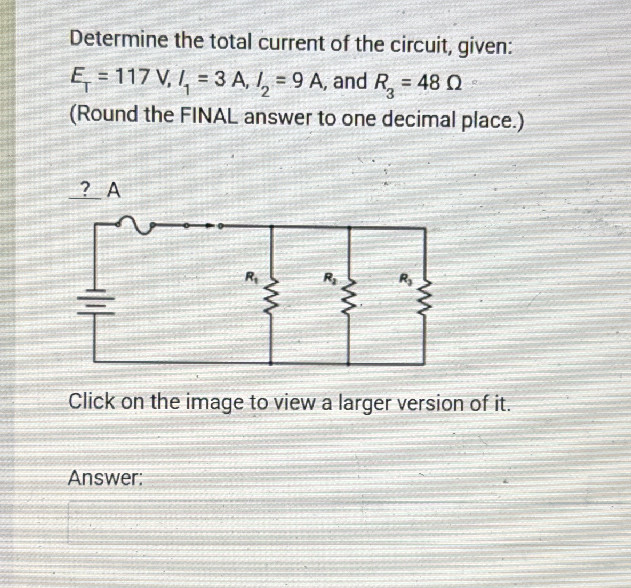 Determine the total current of the circuit, | StudyX