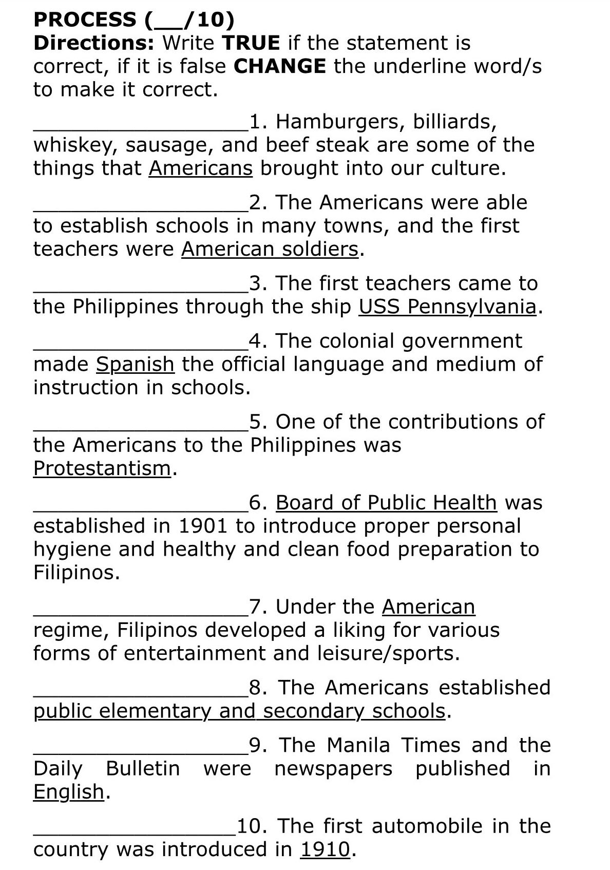 PROCESS (___/10) **Directions:** Write TRUE | StudyX