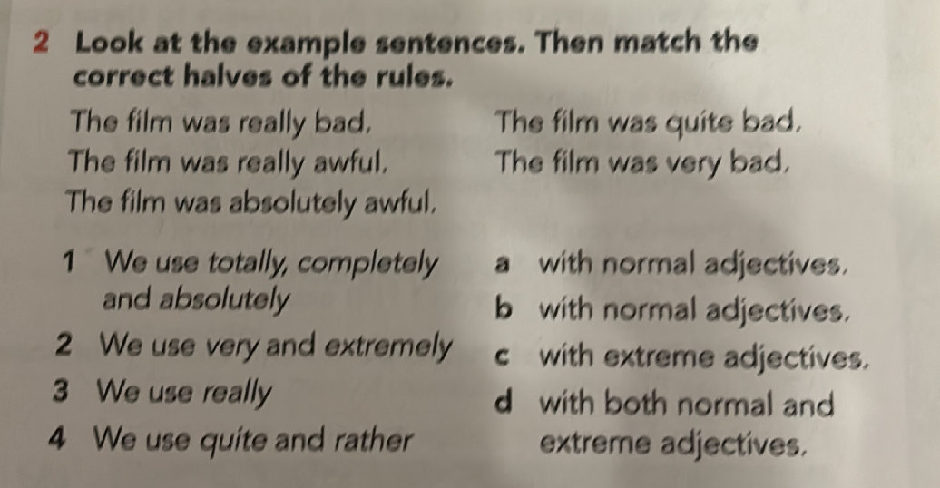 Look at the example sentences. Then match | StudyX