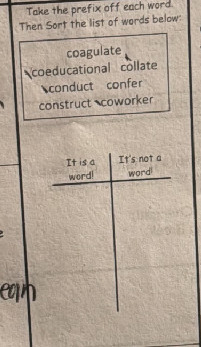 Take the prefix off each word. Then Sort the | StudyX