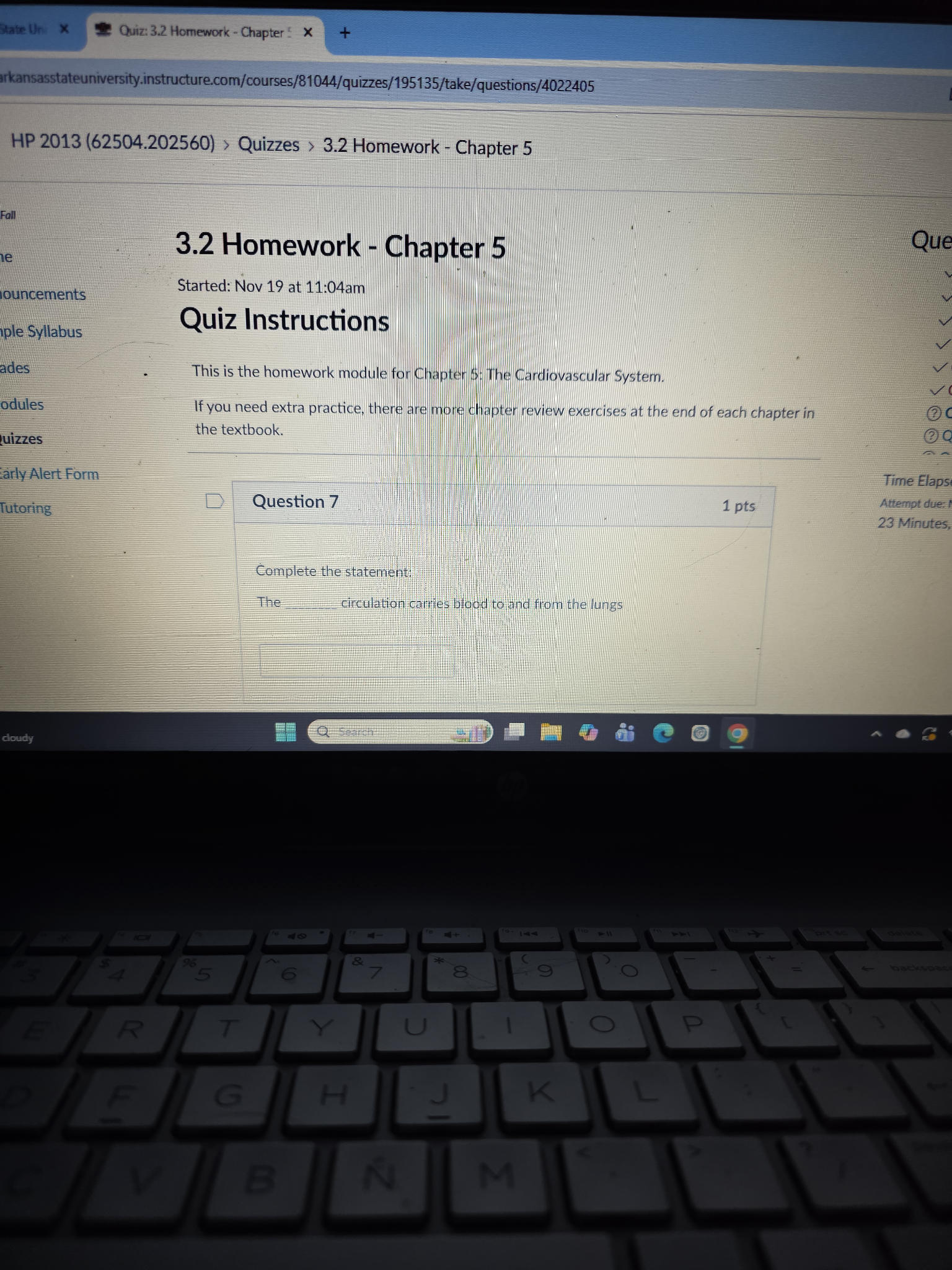 Complete the statement: The ____________ | StudyX