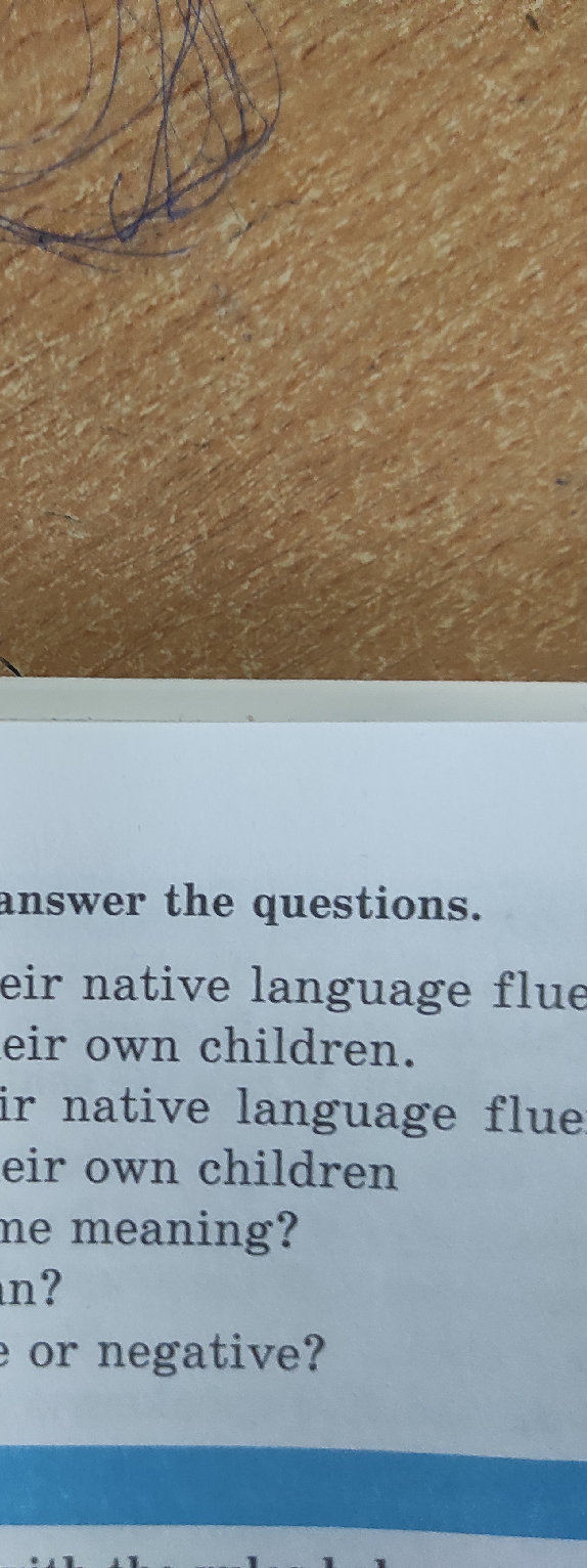answer the questions. Their native language | StudyX