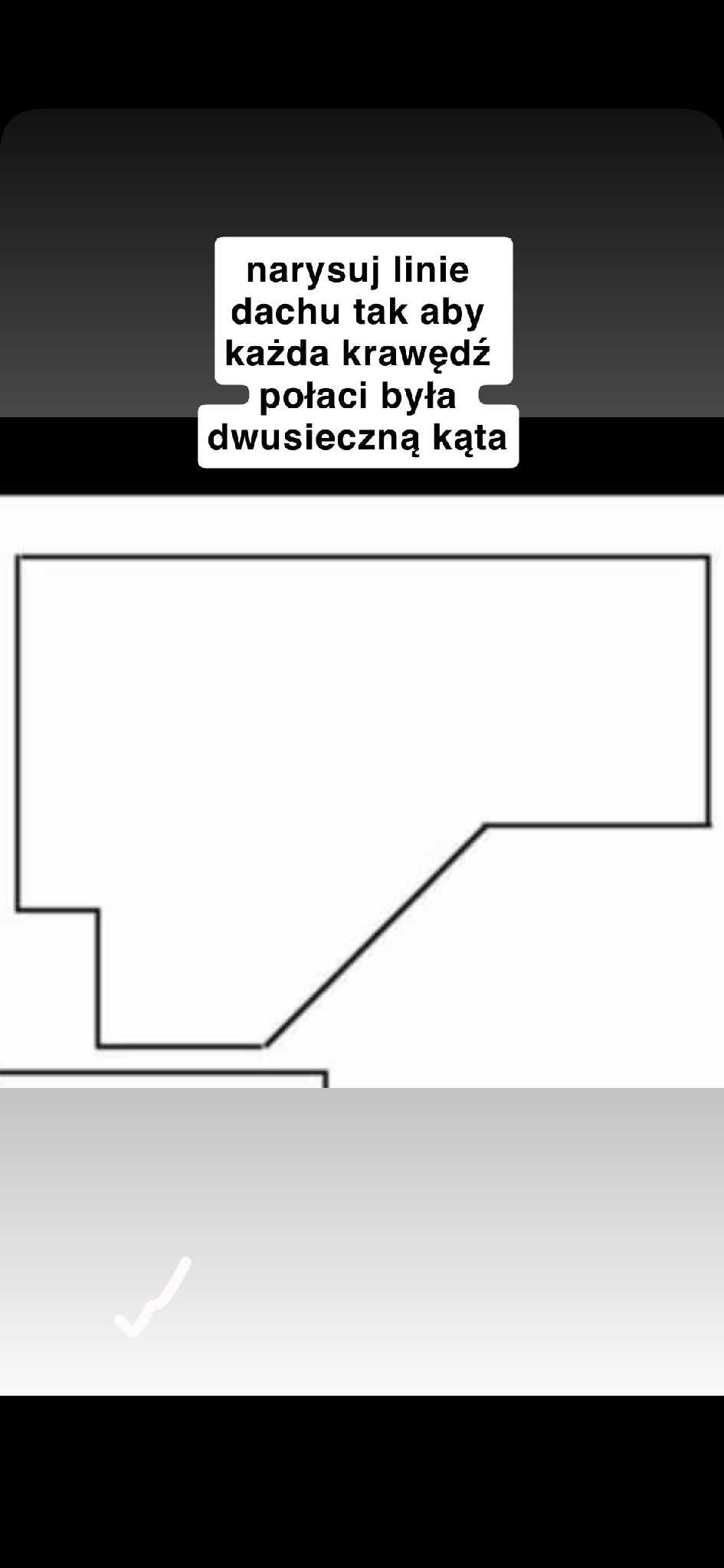 narysuj linie dachu tak aby każda krawędź | StudyX