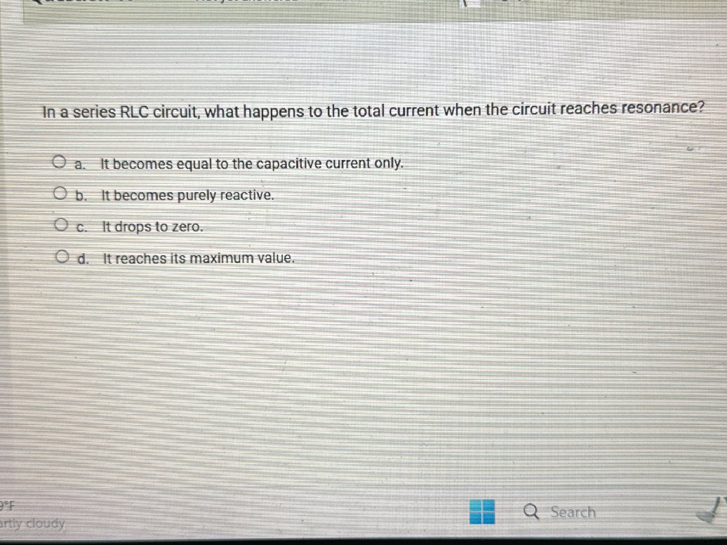 In a series RLC circuit, what happens to the | StudyX