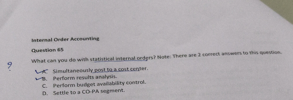 Internal Order Accounting Question 65 What