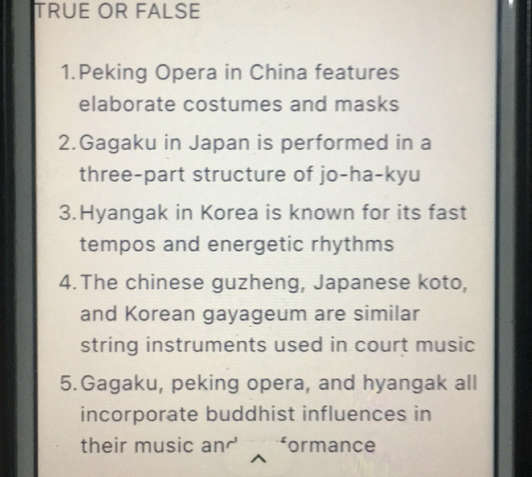 TRUE OR FALSE 1. Peking Opera in China
