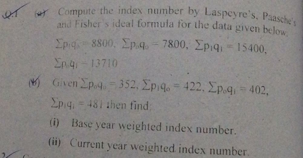 Compute the index number by Laspeyre's, | StudyX