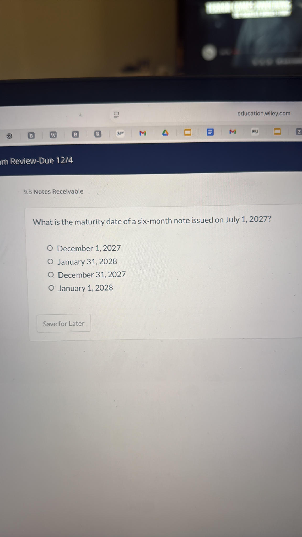 What is the maturity date of a six-month | StudyX