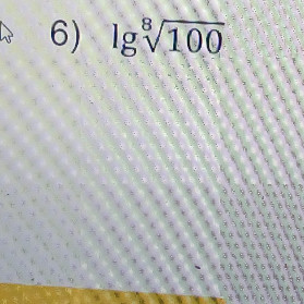 Evaluate lg (8th root of 100) | StudyX