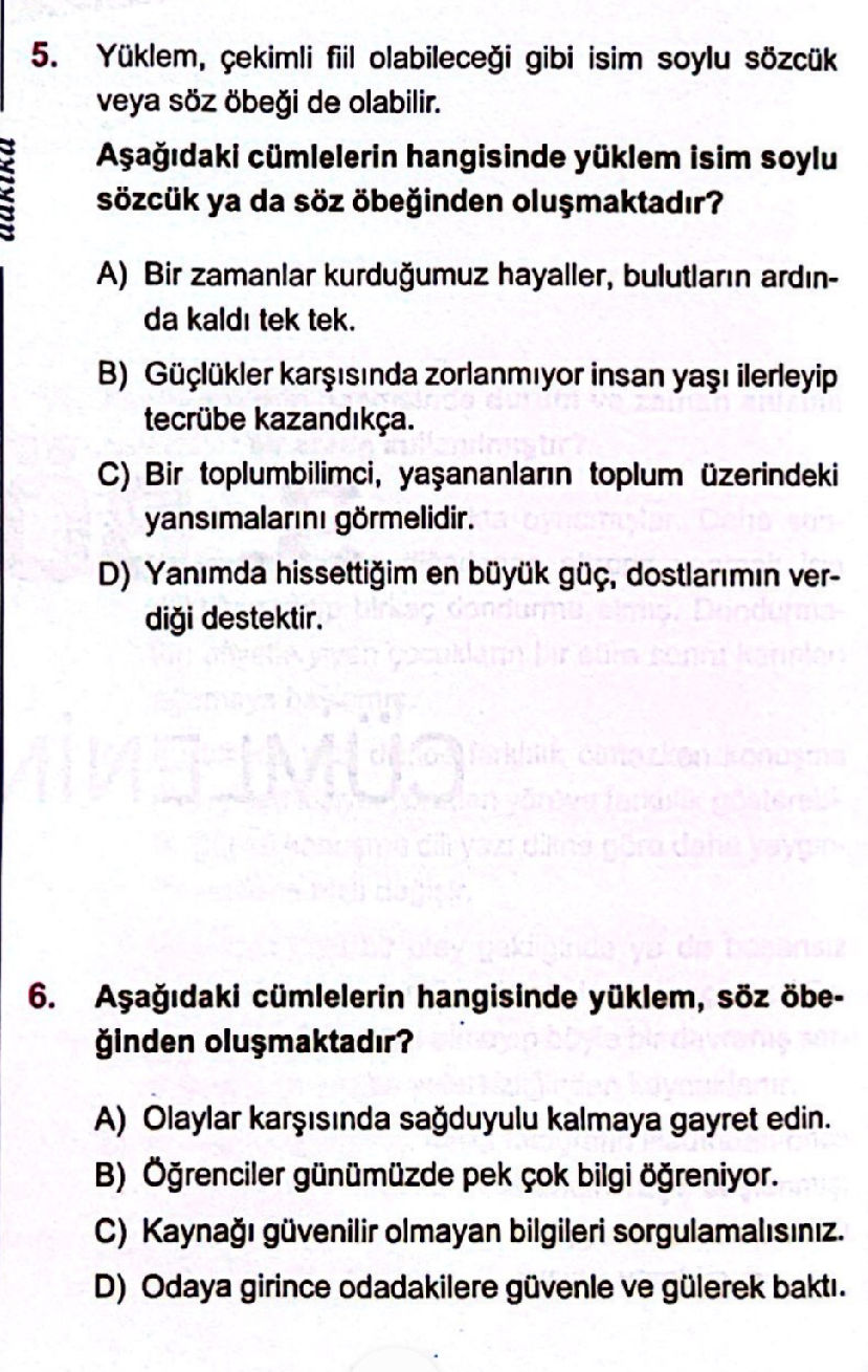 Yüklem, çekimli fiil olabileceği gibi isim | StudyX