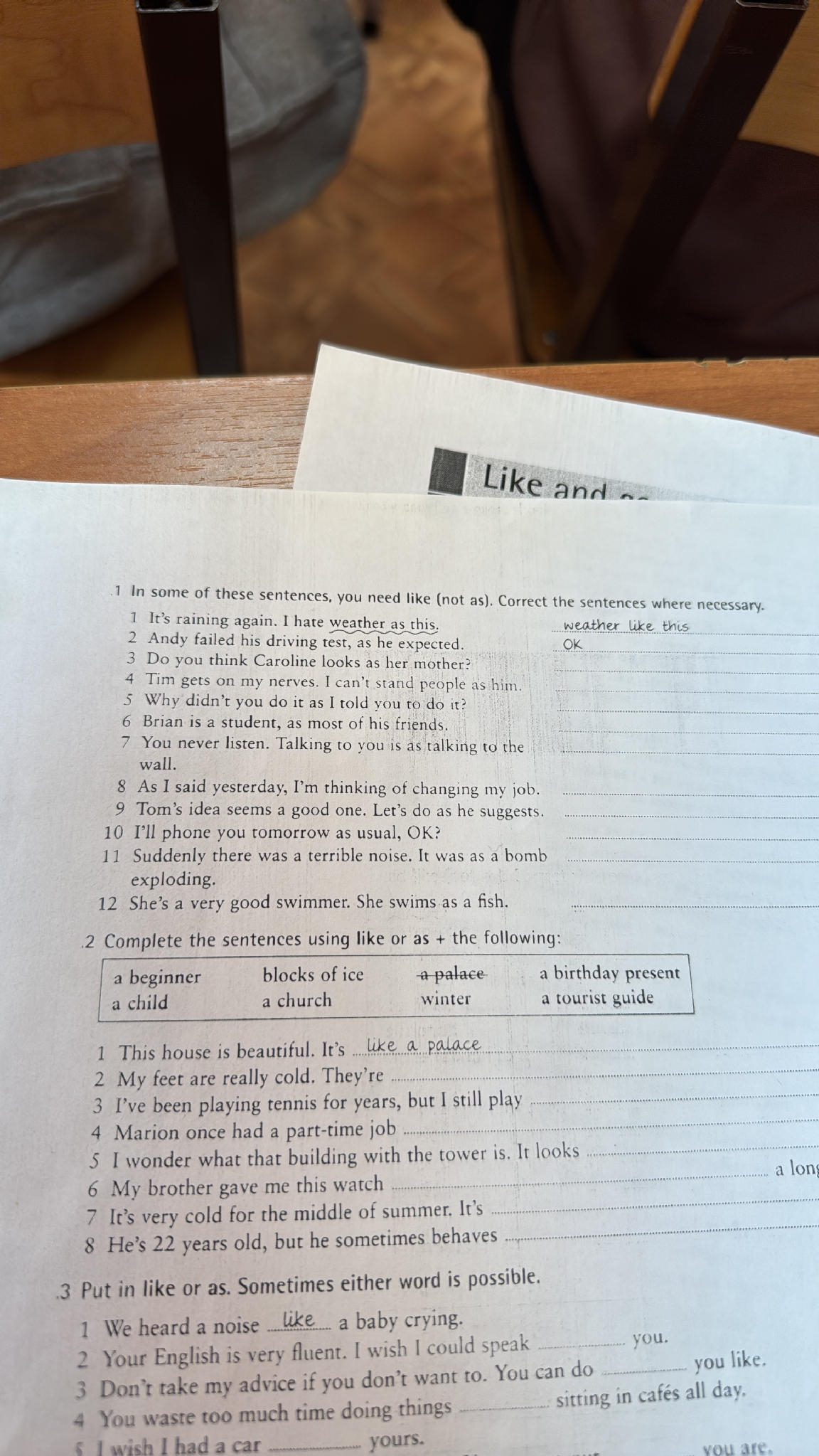 Complete the sentences using like or as + | StudyX