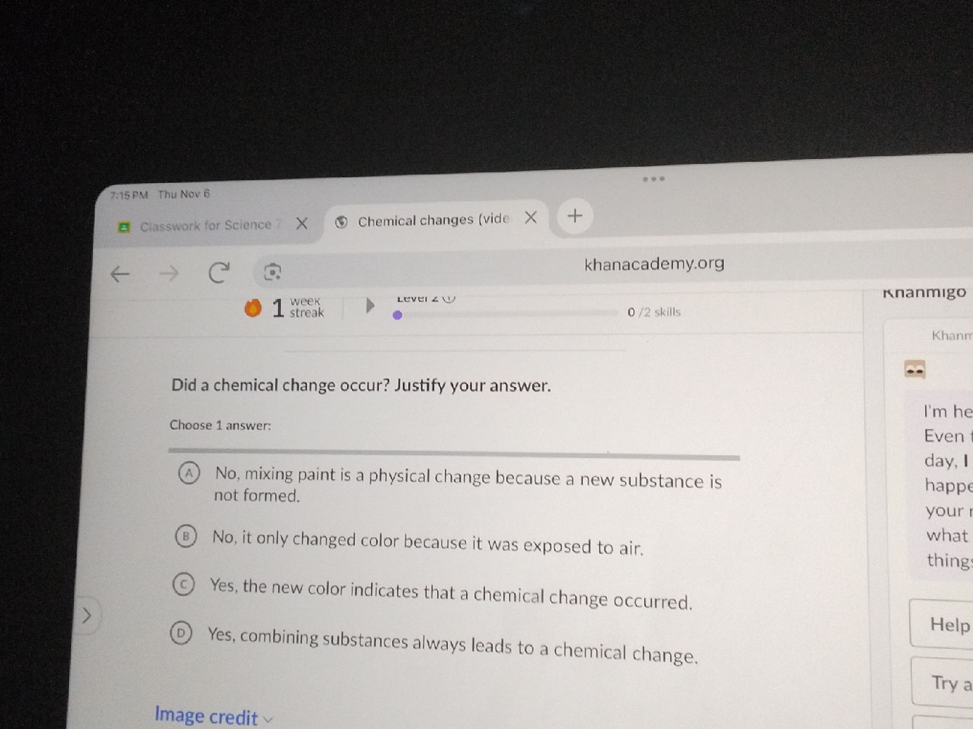 Did a chemical change occur? Justify your | StudyX