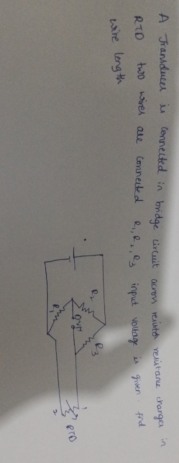 A Transducer is connected in bridge circuit | StudyX