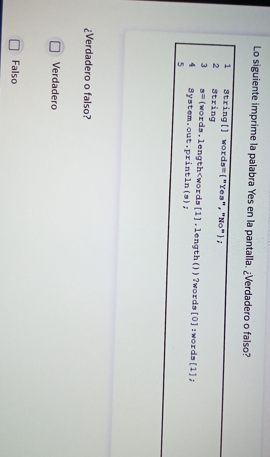 Lo siguiente imprime la palabra Yes en la | StudyX