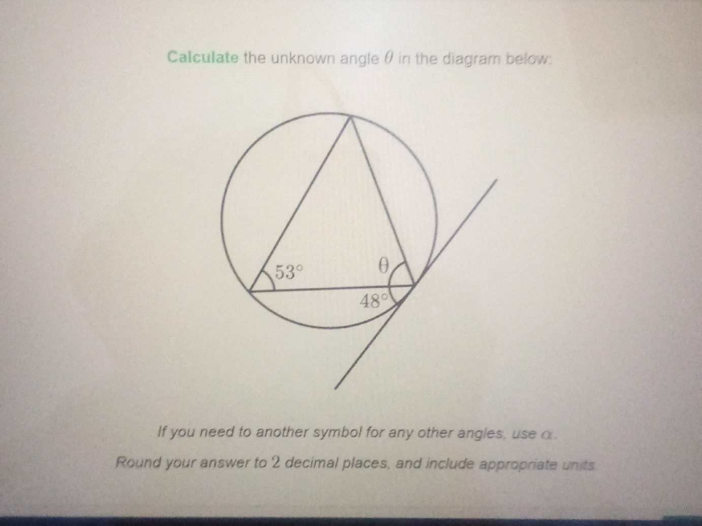 Calculate the unknown angle $ $ in the | StudyX
