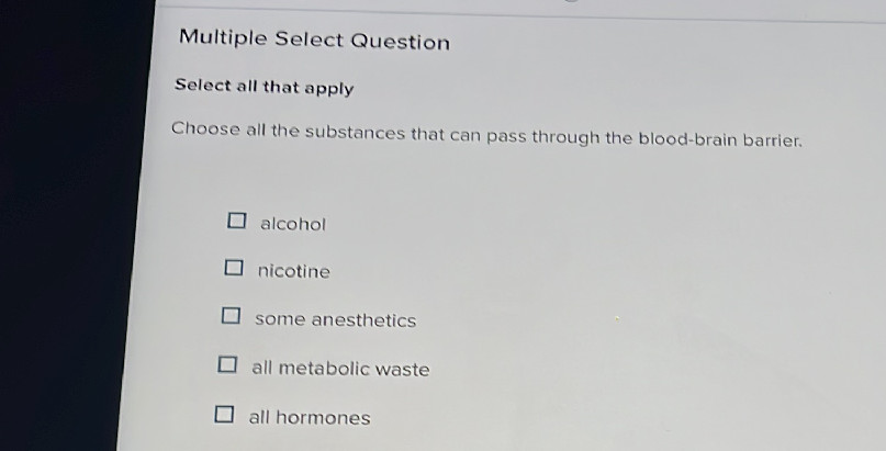 Choose all the substances that can pass | StudyX
