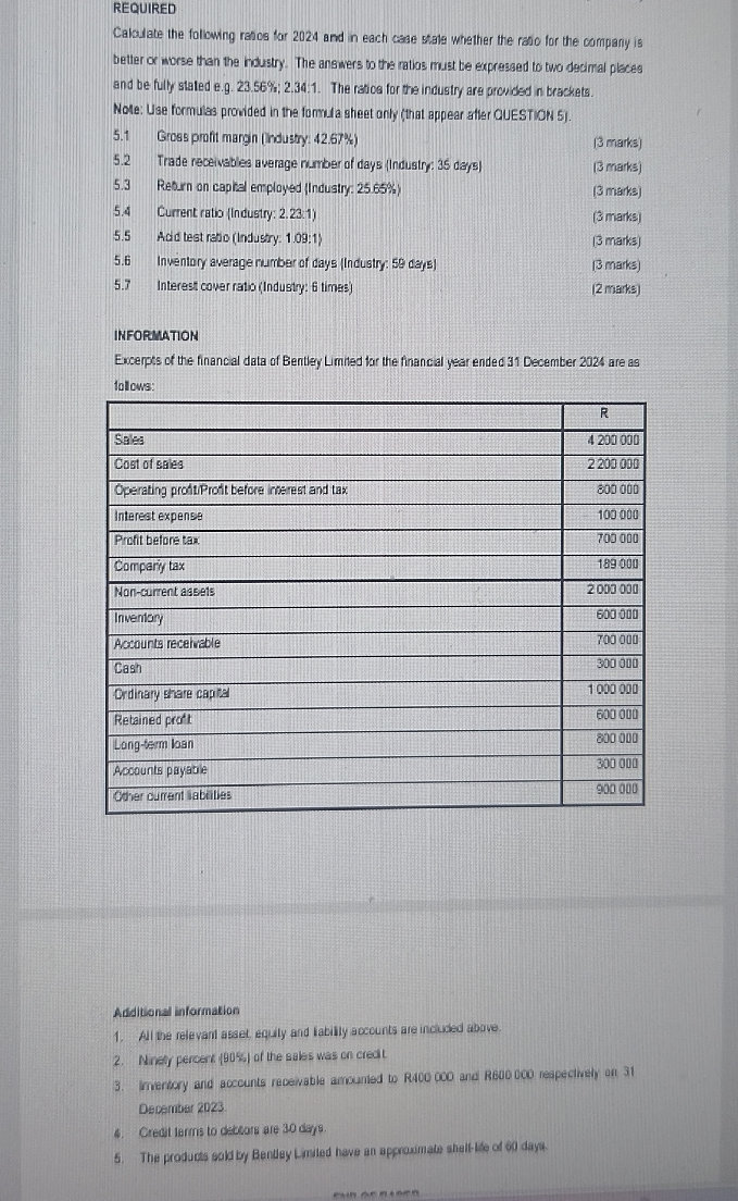 REQUIRED Calculate the following ratios for | StudyX