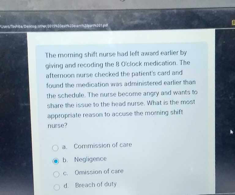 The morning shift nurse had left a ward | StudyX