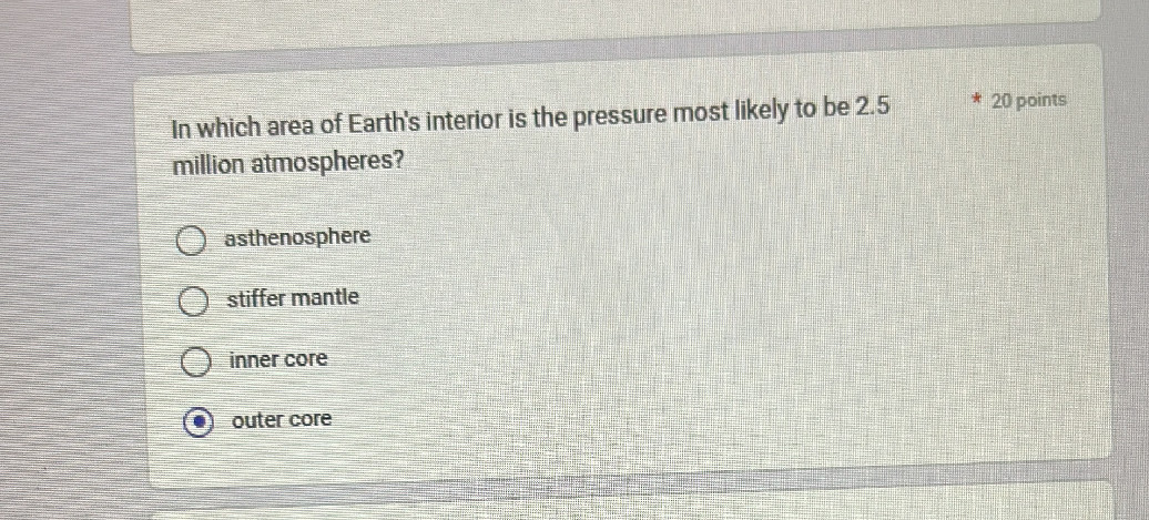 In which area of Earth's interior is the | StudyX