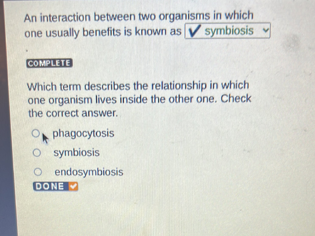 An interaction between two organisms in | StudyX