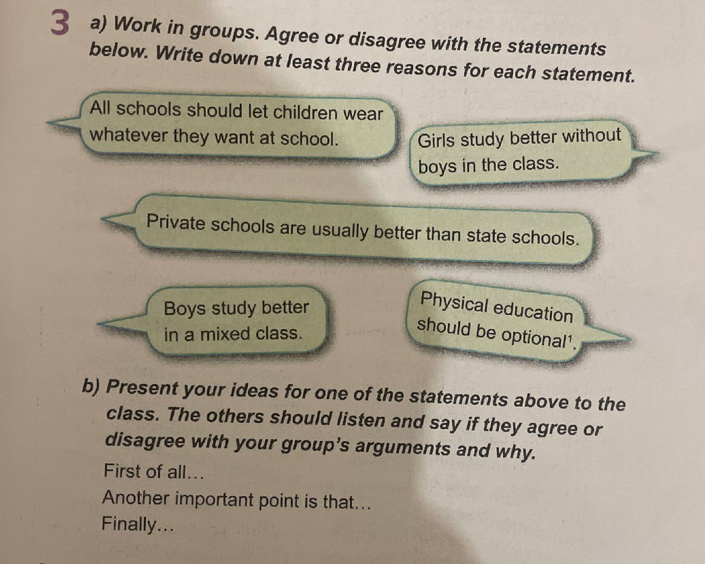 a) Work in groups. Agree or disagree with | StudyX